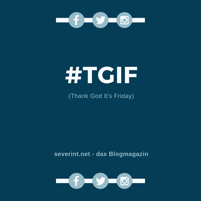 Was bedeutet der Hashtag #TGIF?