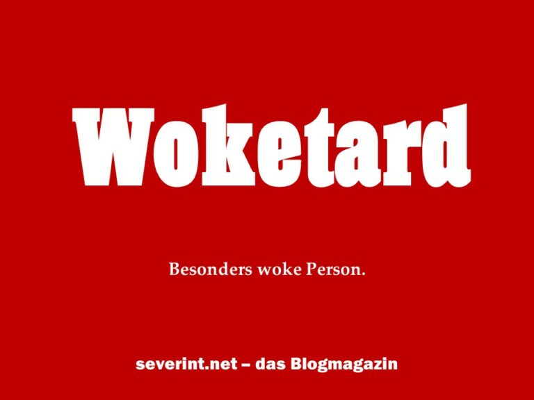 Was bedeutet Woketard?